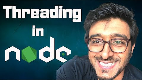 When is NodeJS Single-Threaded and when is it Multi-Threaded? (Hussein ...