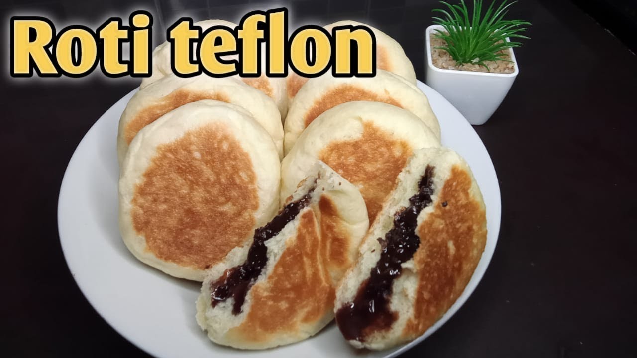 CARA BUAT ROTI TEFLON - YouTube