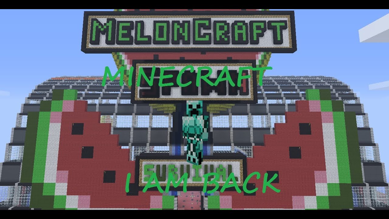 Meloncraft Ep#5 I AM BACK! - YouTube