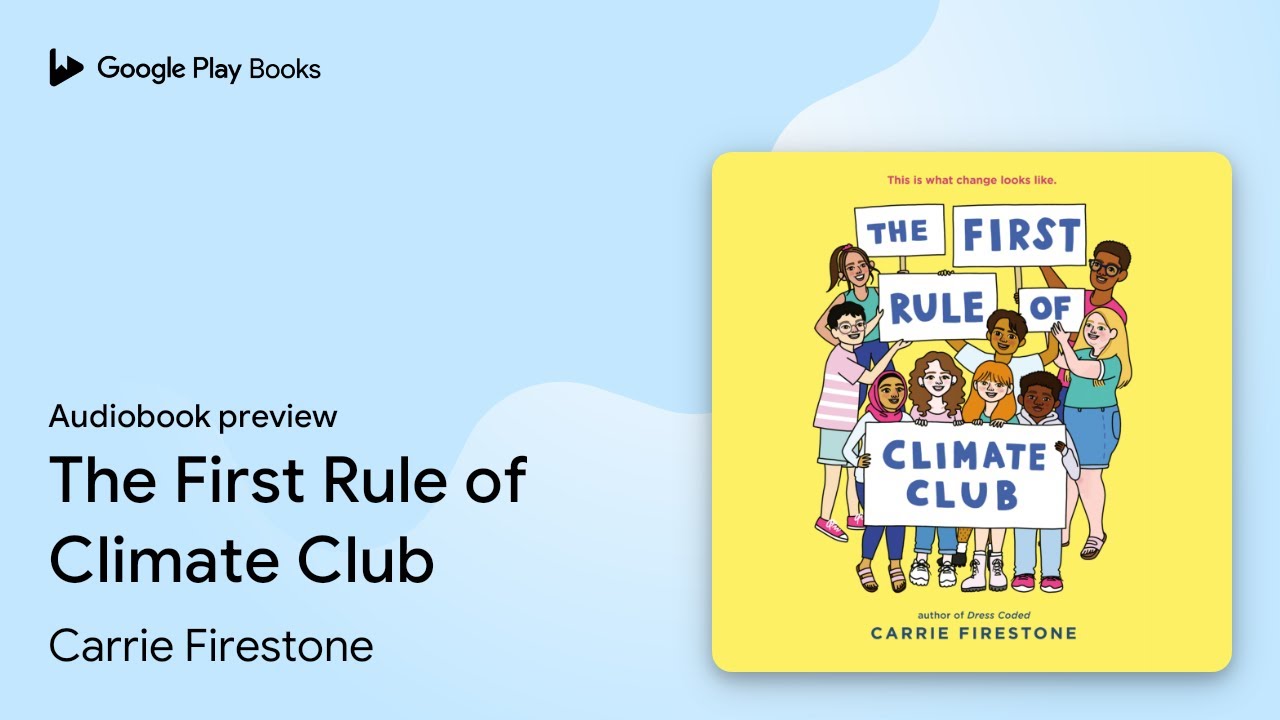 The First Rule of Climate Club by Carrie Firestone · Audiobook preview ...
