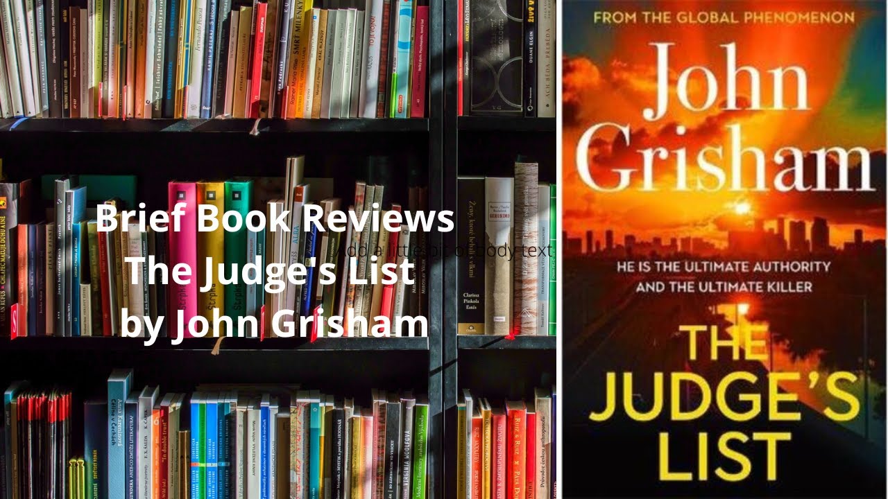 Brief Book Review - The Judge's List by John Grisham - YouTube