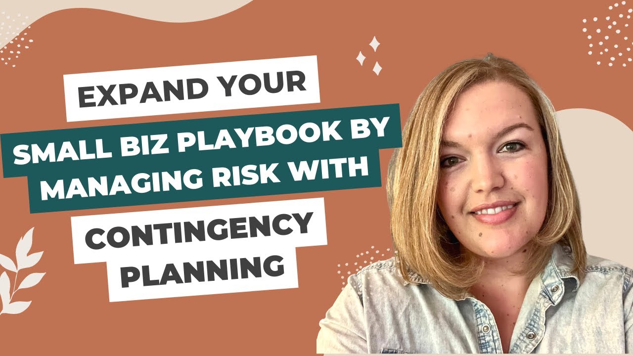 Proactively Manage Risk in Your Small Business with Contingency Planning - YouTube