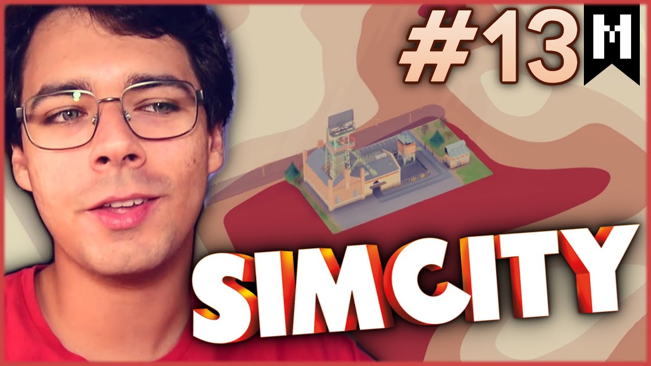 SimCity #13 A Mina é Minha - YouTube