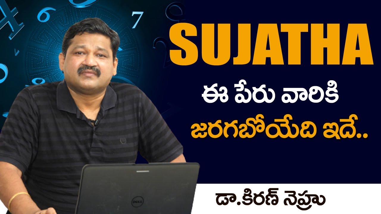 Sujatha Name Numerology Explained by Dr KHIRONN NEHURU Numerologist ...