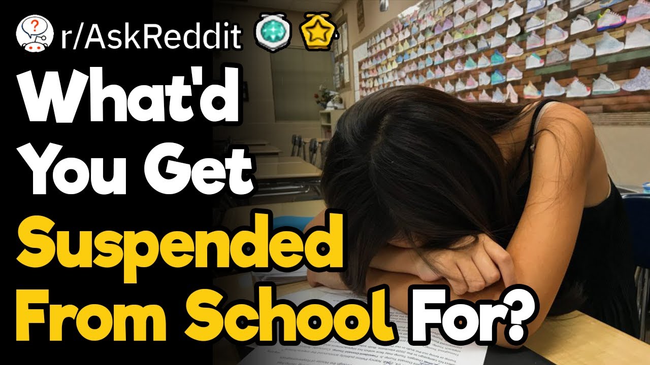 What d You Get Suspended From School For YouTube what-d-you-get-suspended-from-school-for-youtube