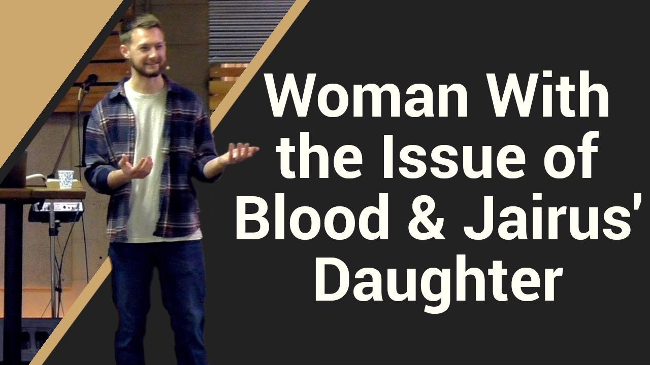 Woman with the Issue of Blood & Jairus' Daughter - YouTube