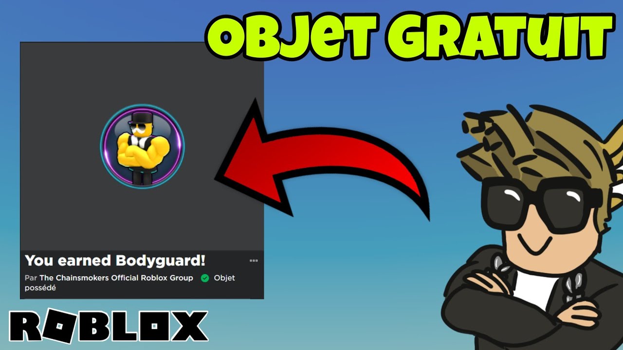 TUTO ROBLOX FR - COMMENT AVOIR LE BODYGUARD DE L'EVENT The Chainsmokers ...