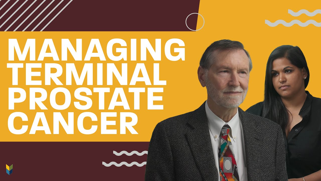 Managing Terminal Prostate Cancer | #MarkScholzMD #AlexScholz #PCRI ...