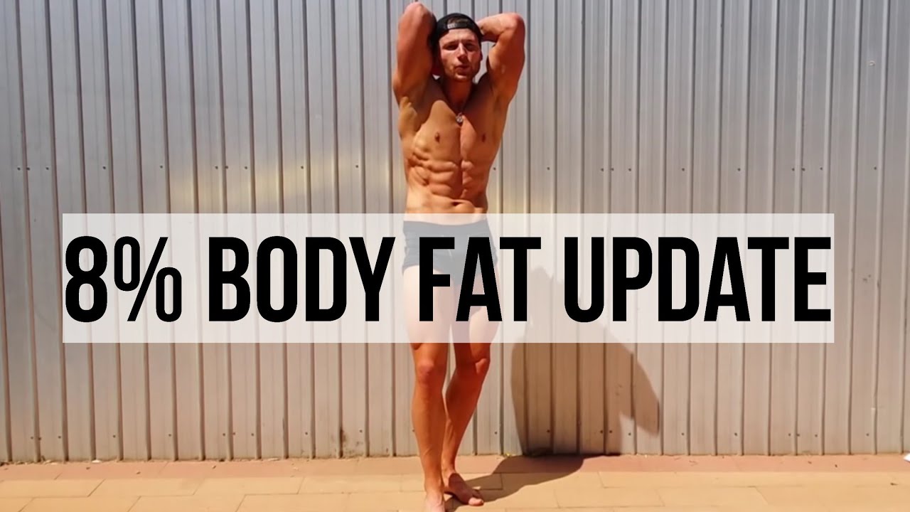8 Body Fat Update What It REALLY Looks Like YouTube