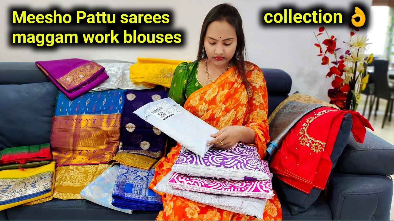 Meesho sarees || మంచి కలెక్షన్స్ ఈ wedding season కోసం || Pattu sarees || work Blouses 👌 dont ...