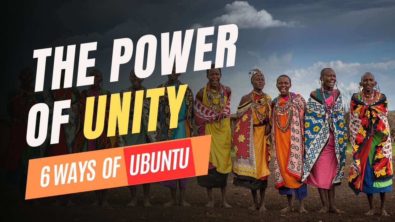 Ubuntu: The African Philosophy of Interconnectedness - YouTube