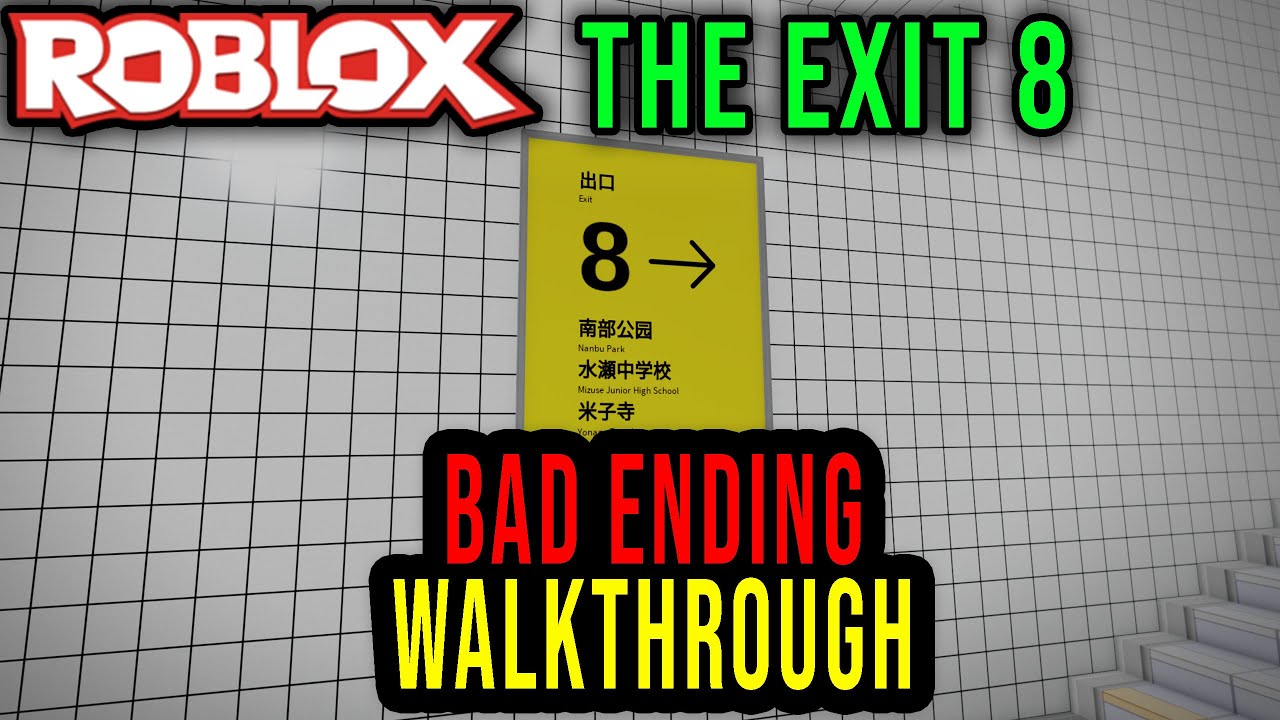 THE EXIT 8 WALKTHROUGH [BAD ENDING] - Roblox - YouTube