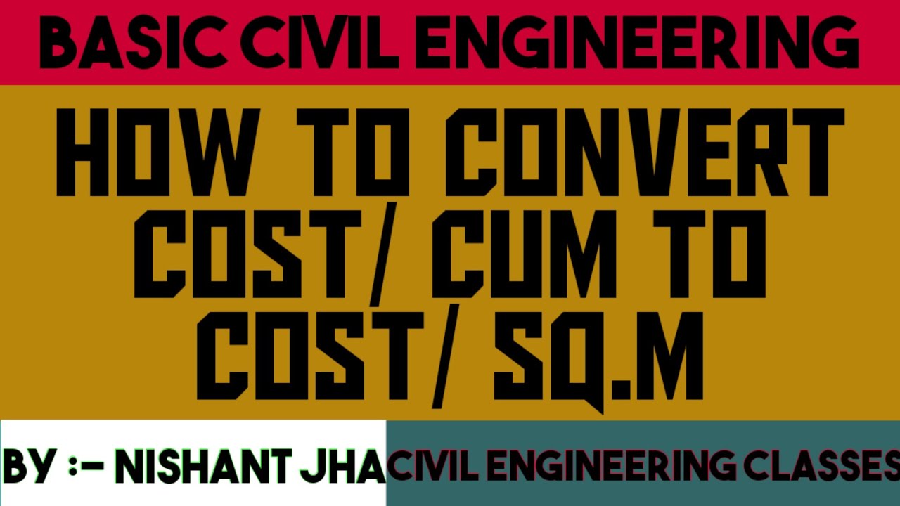 HOW TO CONVERT COST PER CUM TO COST PER SQ M YouTube how-to-convert-cost-per-cum-to-cost-per-sq-m-youtube