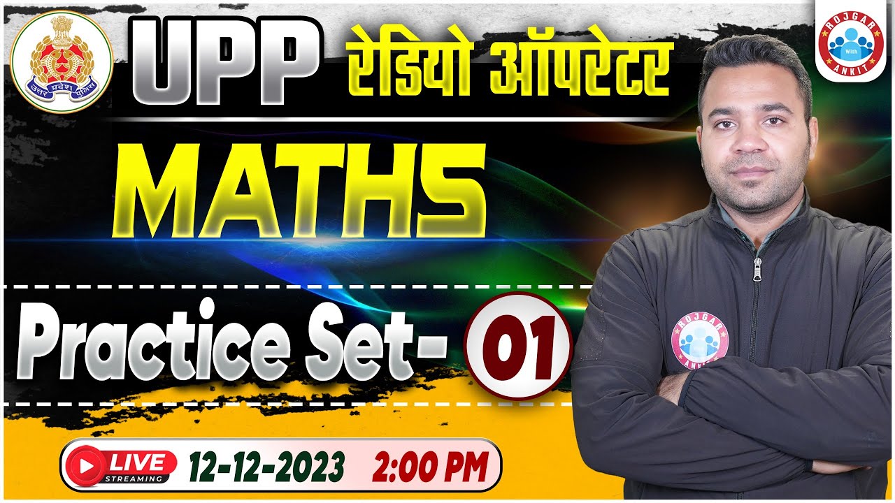 UPP Radio Operator Maths Class | Maths Practice Set 01, UPP Radio ...