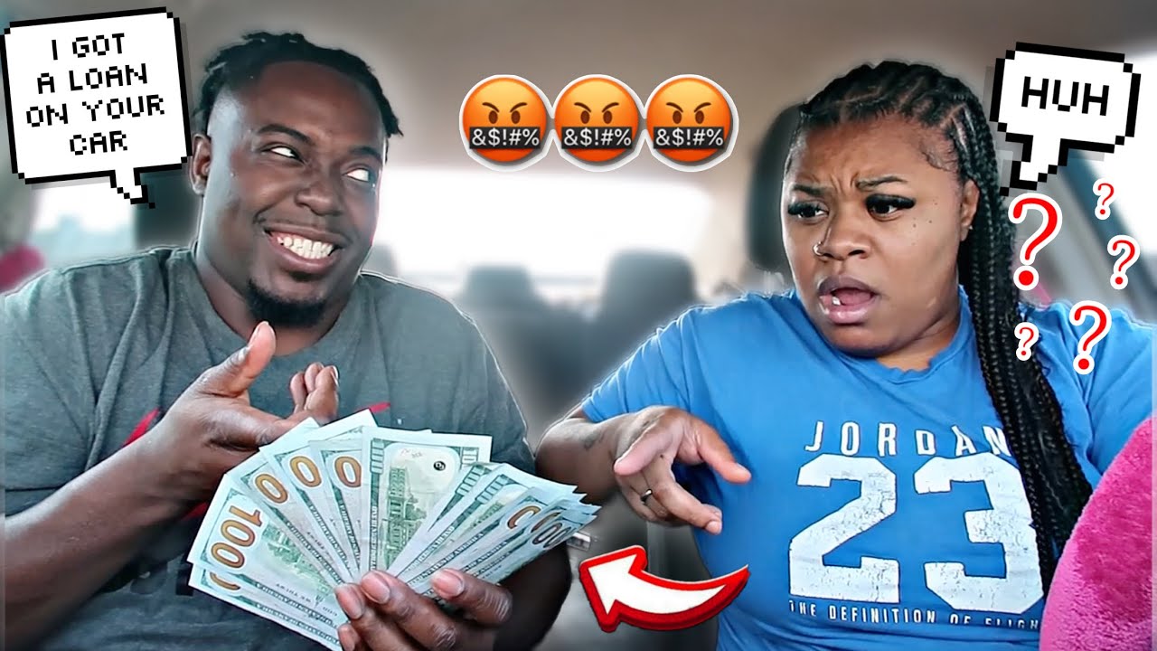Telling My WIFE I Took Out A LOAN On HER Car Prank!! *SHE SNAPPED ...
