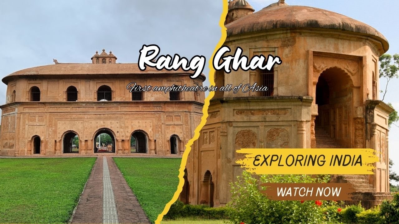 Rang Ghar | First amphitheatre | Ahom Kingdom | Sivasagar ...