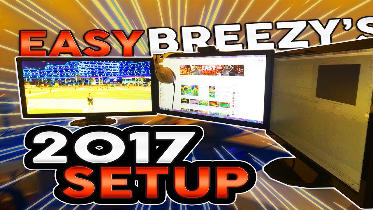 EASY BREEZY'S 2017 GAMING SETUP!!🔥 14 YEAR OLD SETUP🤑🏆 50K SPECIAL ...