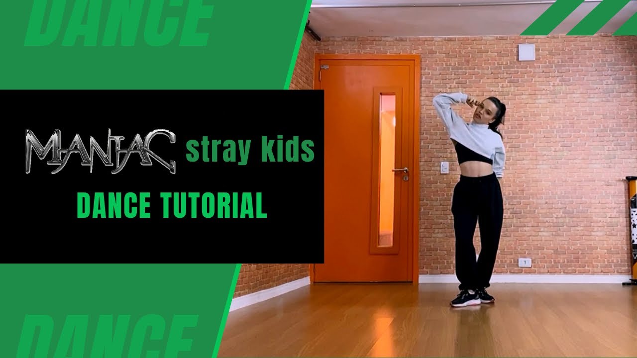 STRAY KIDS - maniac (dance tutorial - EXPLICAÇÃO / EXPLANATION) - YouTube
