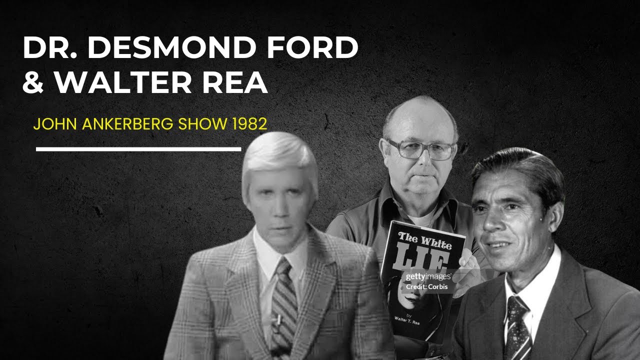 Dr. Desmond Ford and Walter Rea Interview on the John Ankerberg Show ...