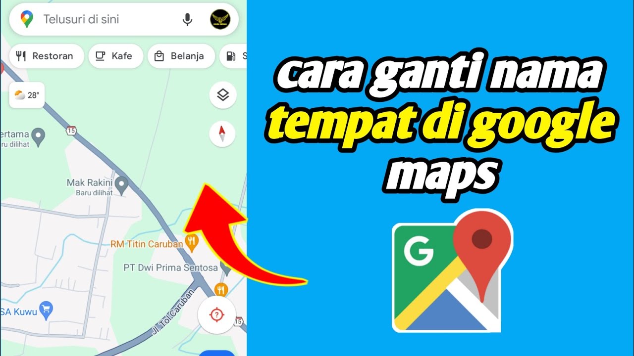tutorial cara mengganti nama tempat di google maps - YouTube
