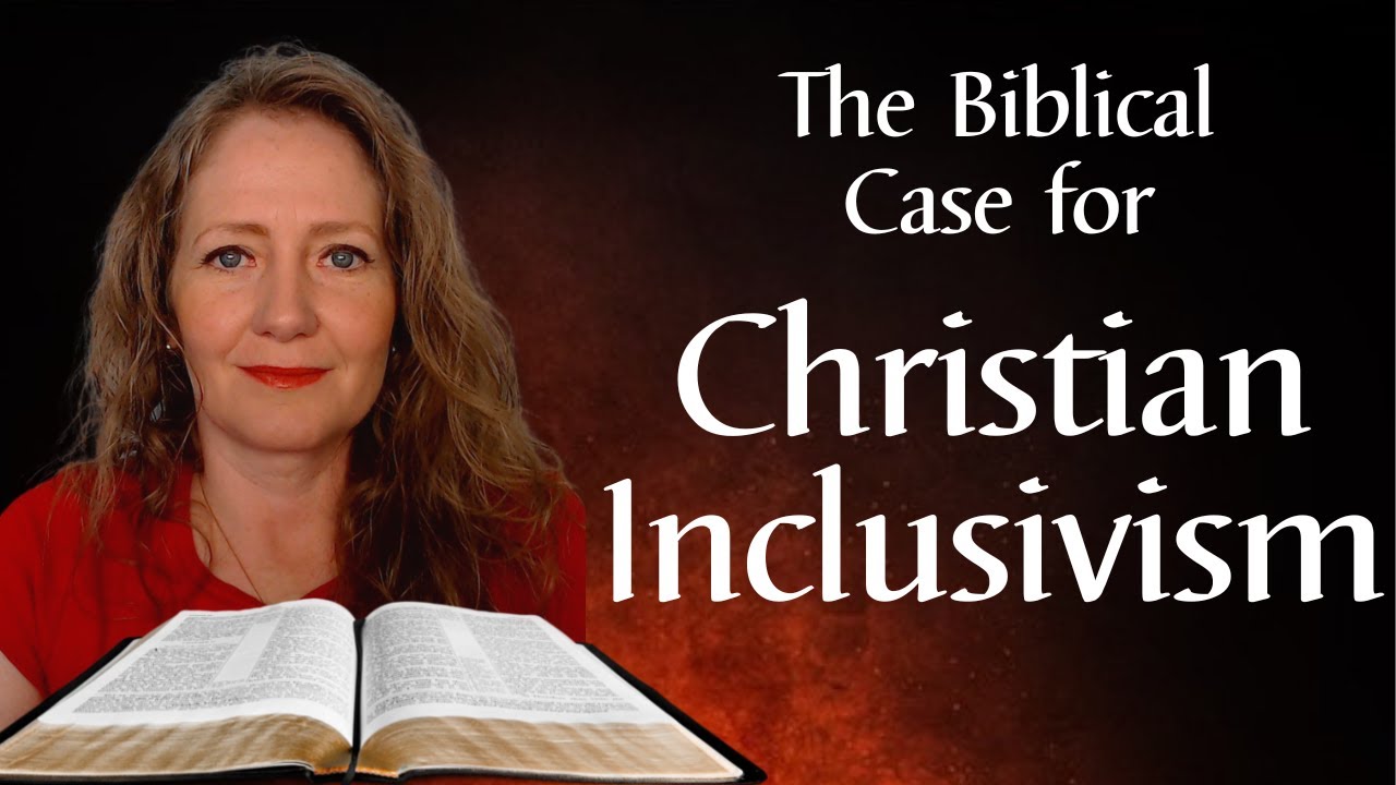 Christian Inclusivism in the Bible - YouTube