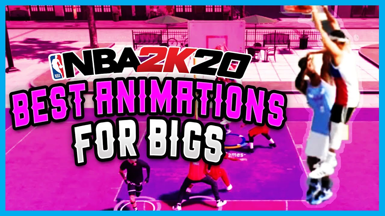 NBA 2K20 BEST ANIMATIONS FOR CENTERS AND POWER FORWARDS (Also Bigman ...