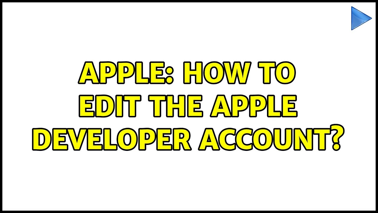 Apple: How to edit the apple developer account? - YouTube
