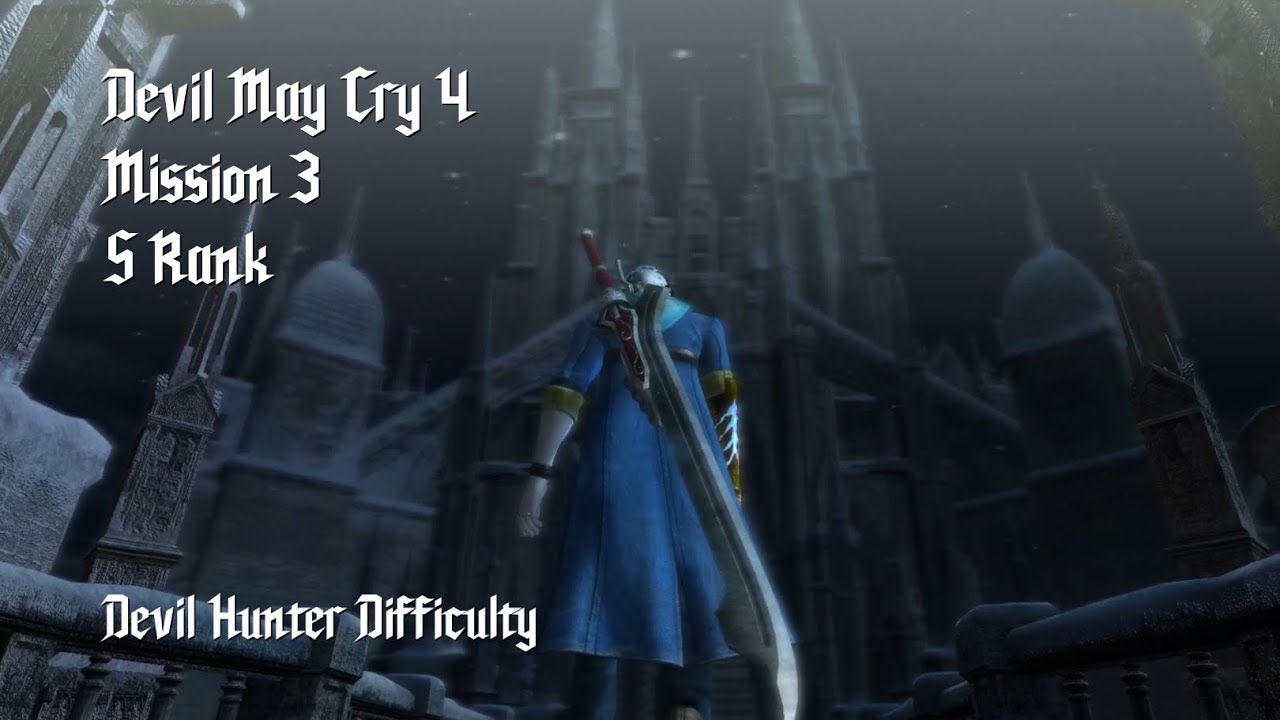 Devil May Cry 4 Mission 3 S Rank (Devil Hunter Difficulty) - YouTube