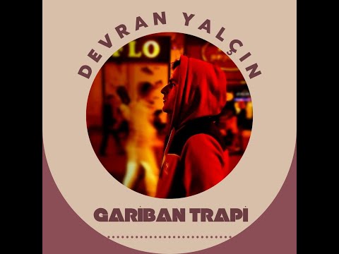 Devran Yalçın - Gariban Trapi (Kinetik Tipografi)