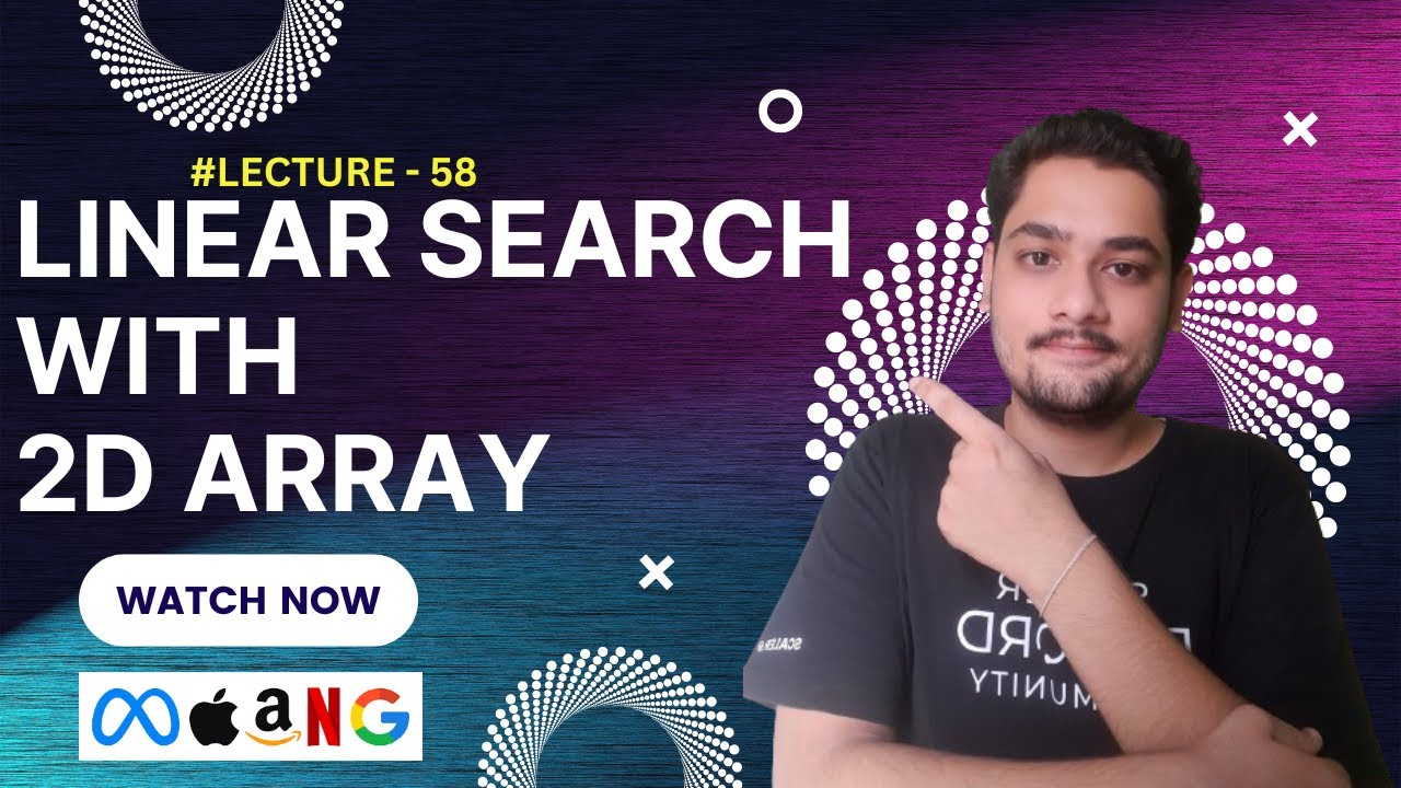Linear Search Algorithm With 2d Array Lecture 58 Youtube 8973