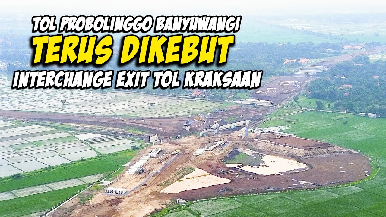 TOL PROBOLINGGO BANYUWANGI TERBARU | EXIT TOL KRAKSAAN MENYUSUL EXIT ...
