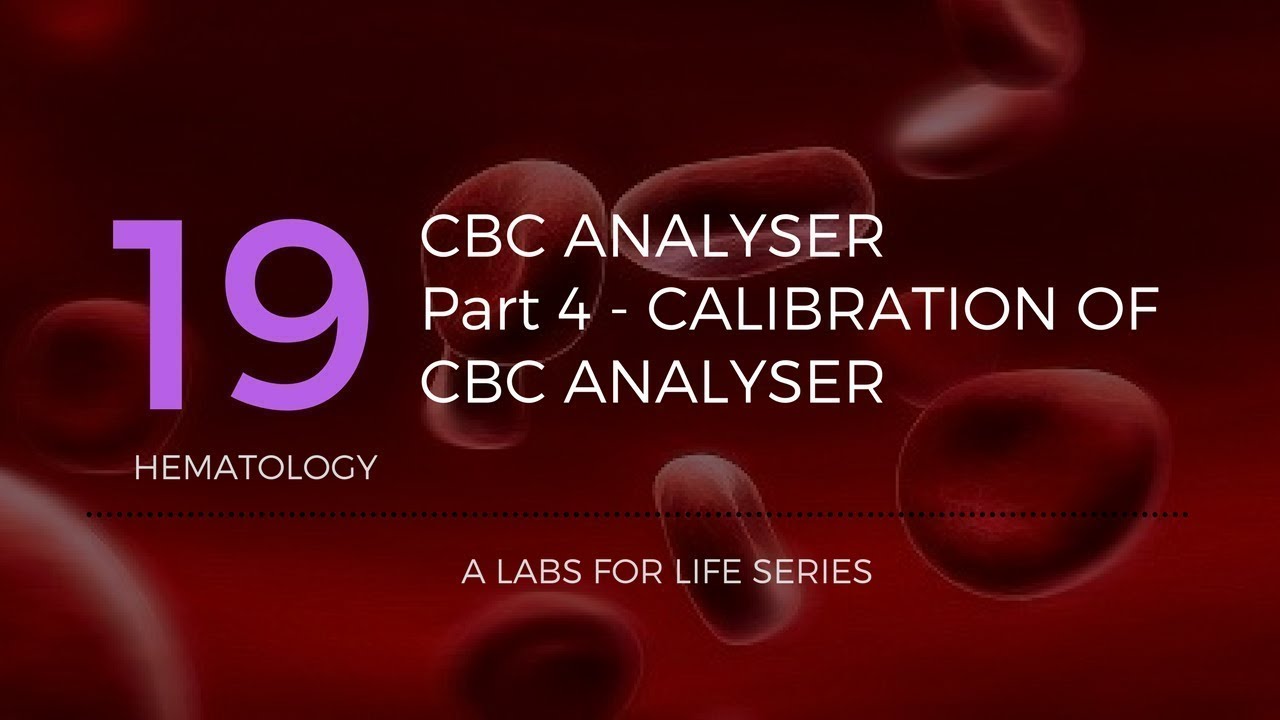 CBC Analyzer Part 4 – Calibration of CBC Analyzer - YouTube