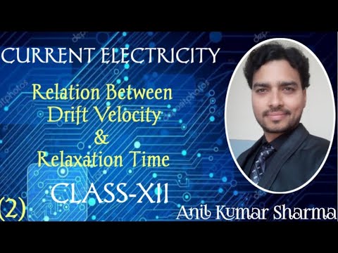 RELATION BETWEEN DRIFT VELOCITY & RELAXATION TIME - YouTube