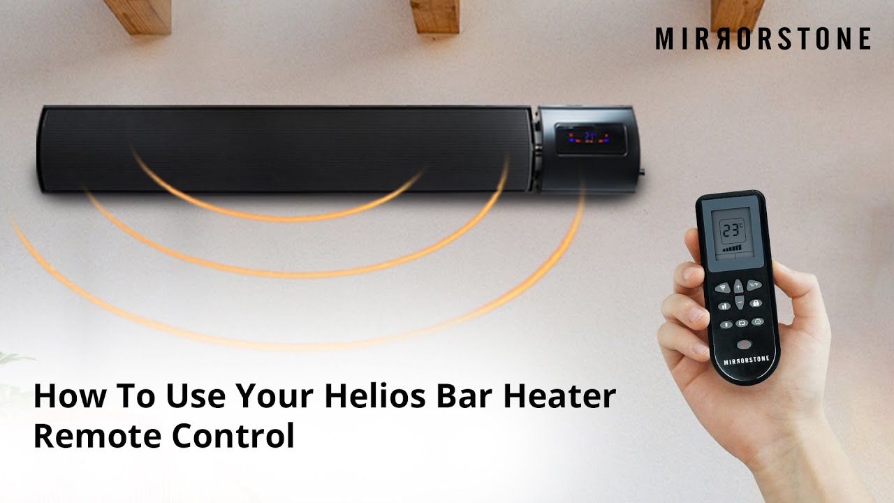 How To Use Your Helios Bar Heater Remote Control 2024 | Mirrorstone ...