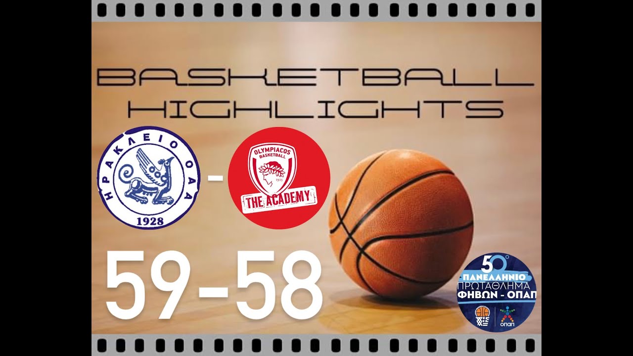 HIGHLIGHTS ΗΡΑΚΛΕΙΟ ΟΑΑ-ΟΛΥΜΠΙΑΚΟΣ 59-58 50ο ΠΑΝΕΛΛΗΝΙΟ ΠΡΩΤΑΘΛΗΜΑ ...