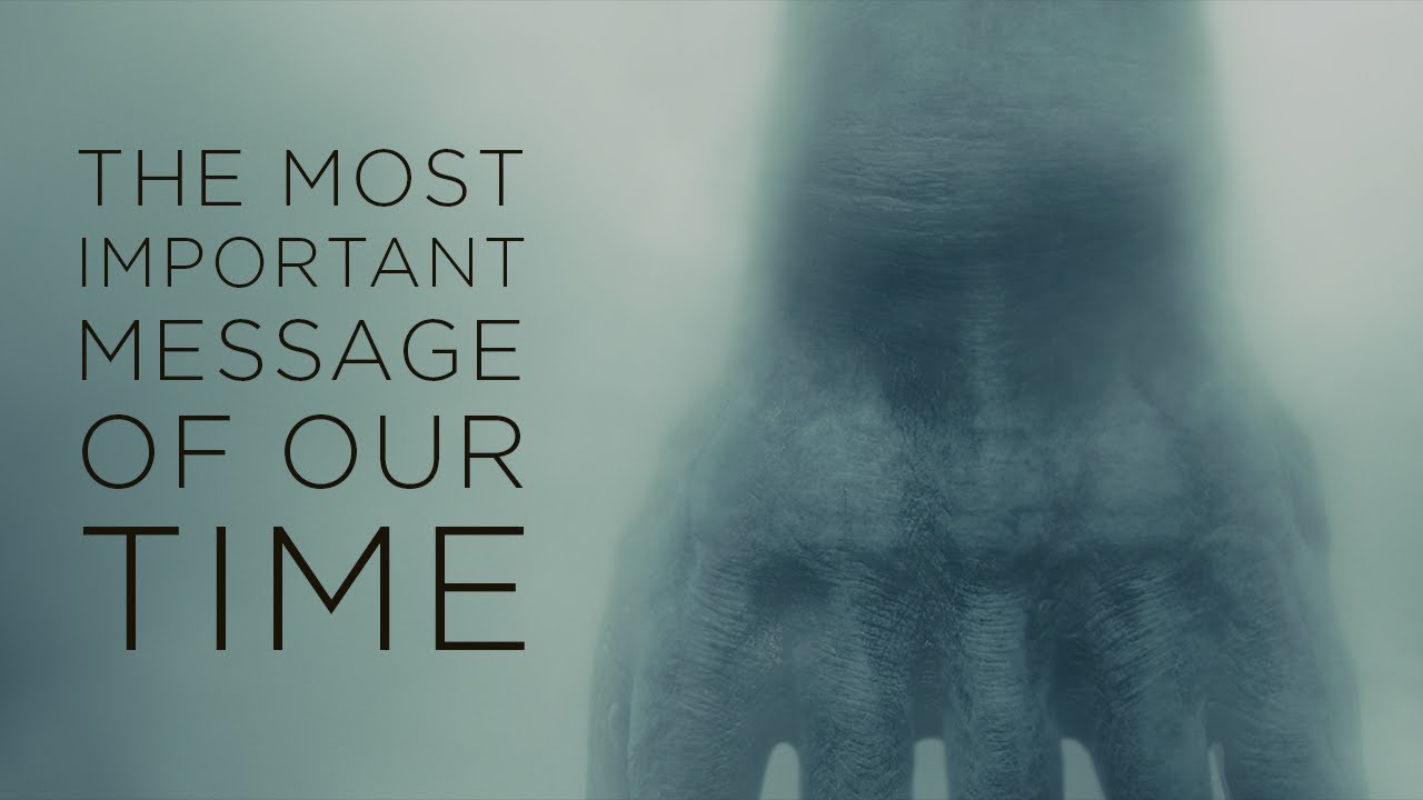 Arrival Has the Most Important Message of Our Time - YouTube