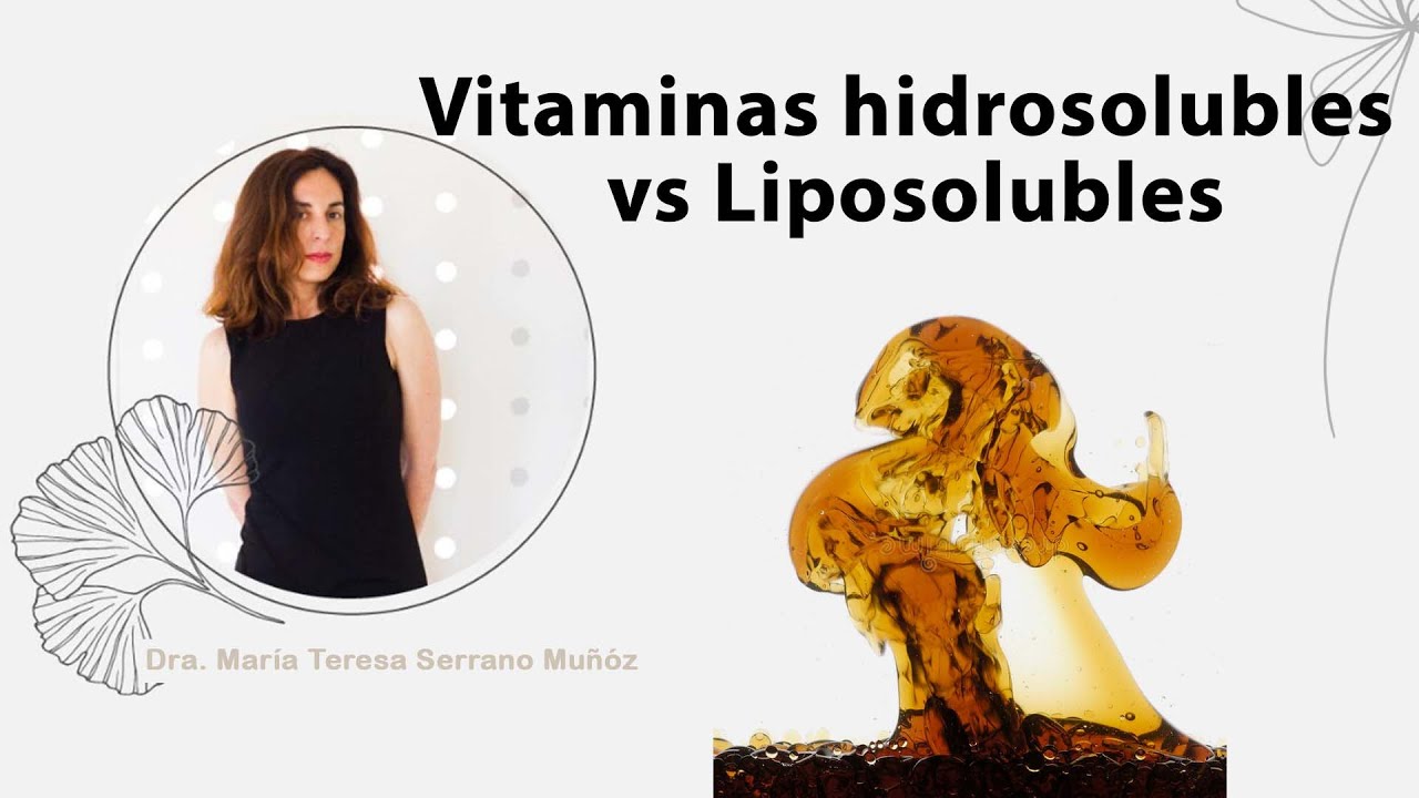 Vitaminas Hidrosolubles VS Liposolubles - Te explico la diferencia ...