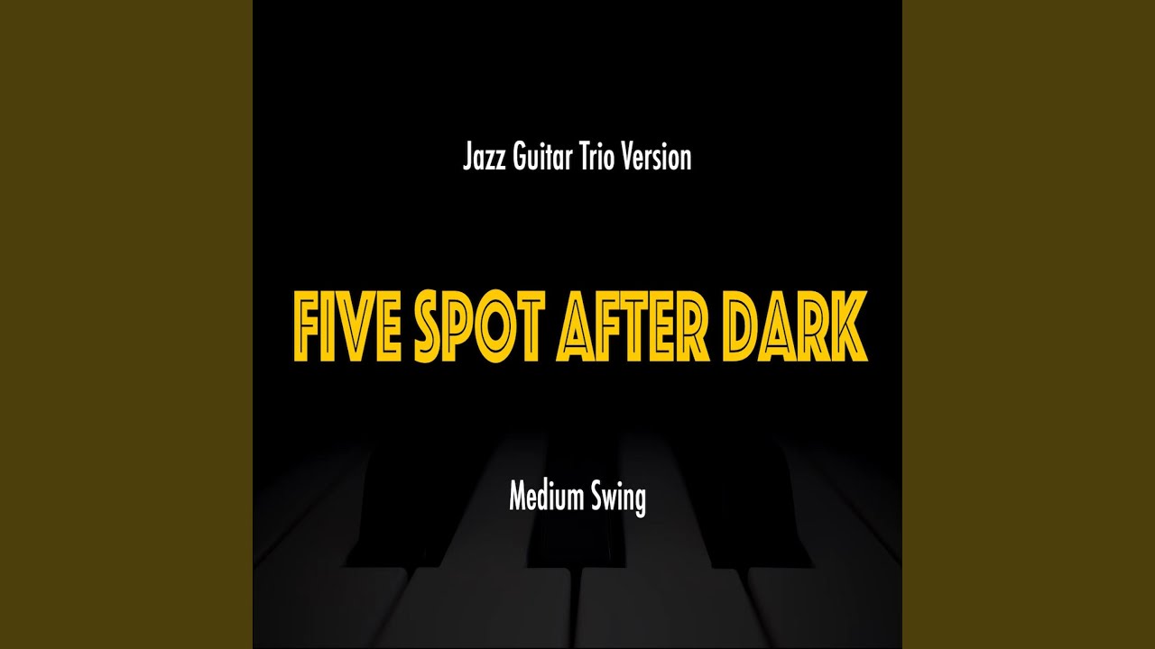 Five Spot After Dark (No-Bass Version) - YouTube
