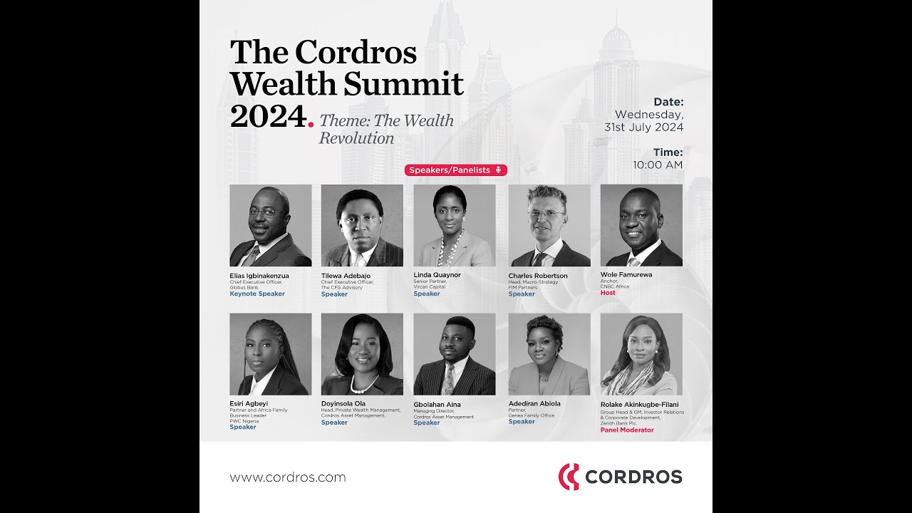 The 2nd Edition Of The Cordros Wealth Summit - The Wealth Revolution ...