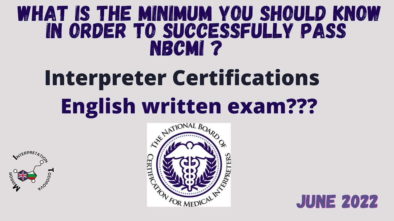 What you should know to pass NBMI test? BTLPT Interpreter Certification ...