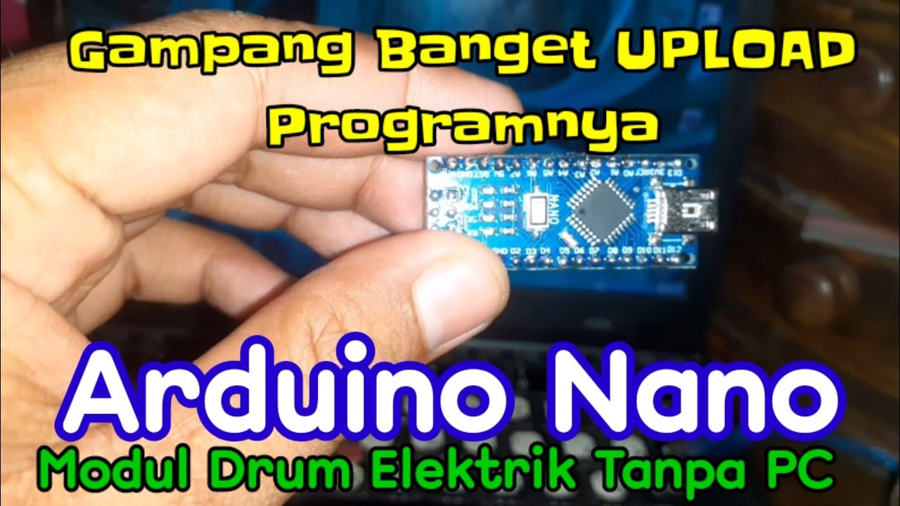 Uploading Program Arduino Nano Basic Blink Modul Drum Arduino Nano 3643