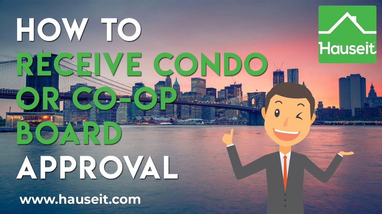How to Receive Condo or Co-op Board Approval in NYC - YouTube