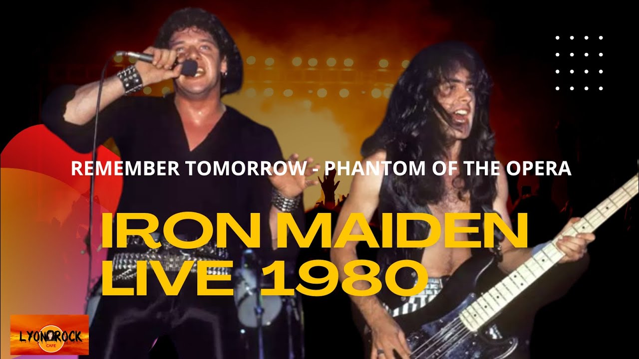IRON MAIDEN live 1980 - Remember Tomorrow / Phantom of the Opera - YouTube