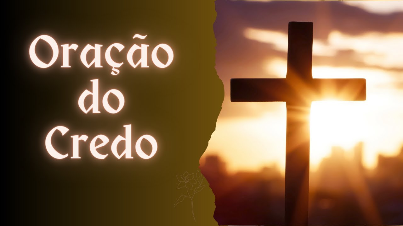 Creio em Deus Pai - Oração do Credo - YouTube