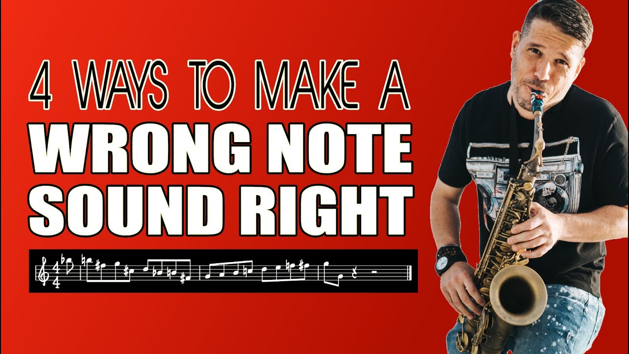 4 WAYS TO MAKE A WRONG NOTE SOUND RIGHT / IMPROV - YouTube