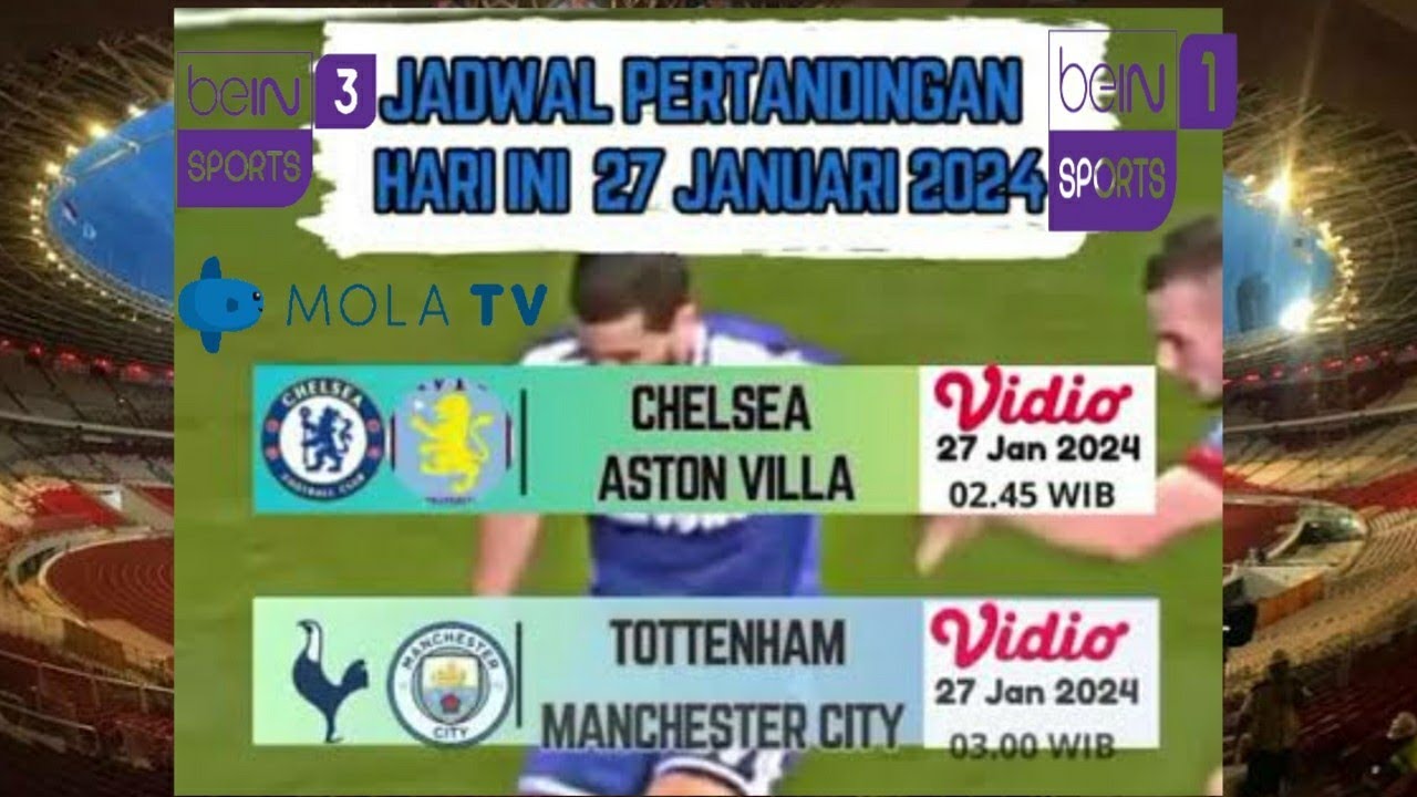 JADWAL PERTANDINGAN SEPAK BOLA HARI INI 27 JANUARI 2024 - YouTube