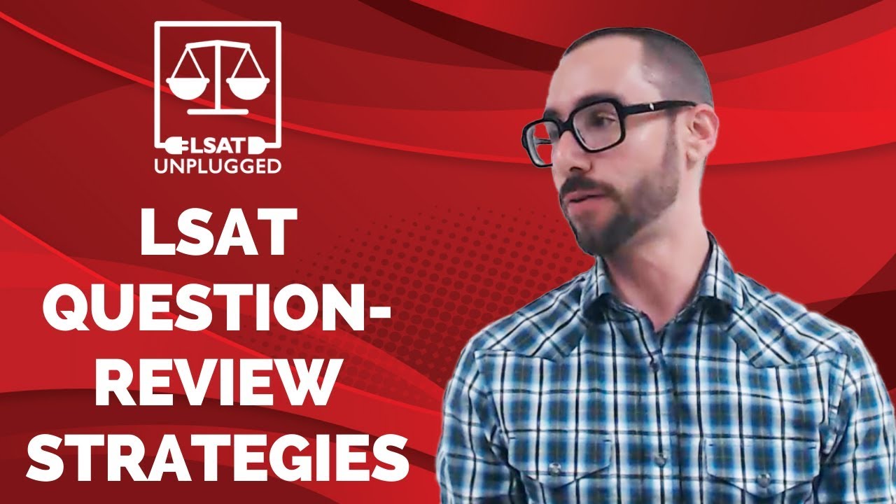LSAT Prep Class on Question-Review Strategies - YouTube