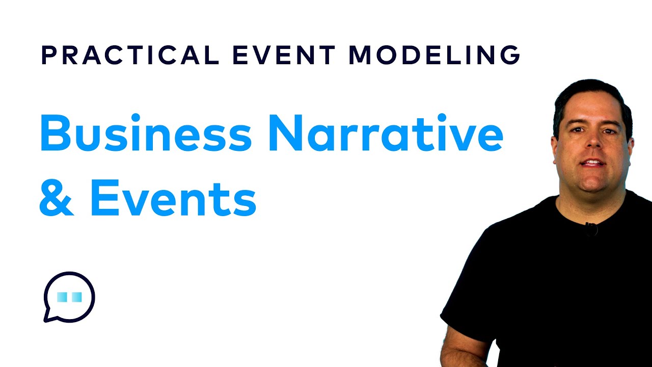 Event Modeling Step 1: Capturing the Business Narrative as Events - YouTube
