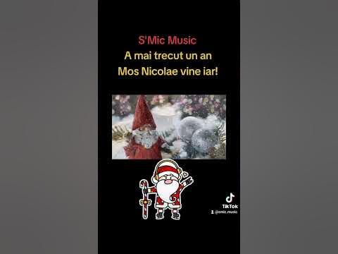 A mai trecut un an și Mosul vine iar! Cantec despre Mos Nicolae-S'Mic Music - YouTube