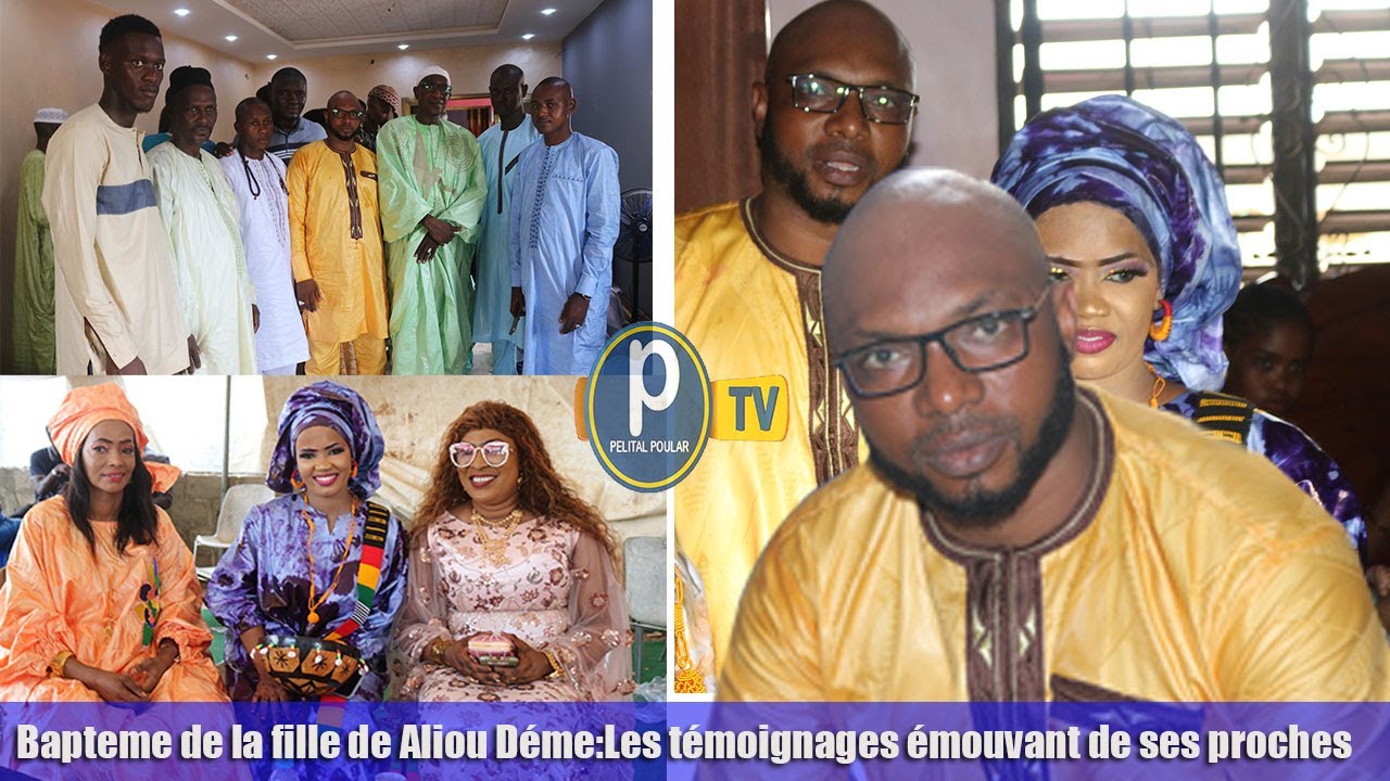 Bapteme de la fille de Aliou Déme:Les témoignages émouvant de ses ...